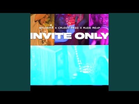 Invite Only (feat. Cruddy Pr3z & Rude Reap)