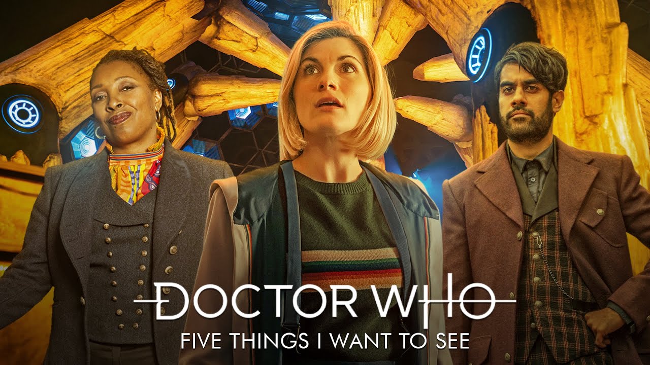 Doctor Who Series 13 | Five Things I Want To See