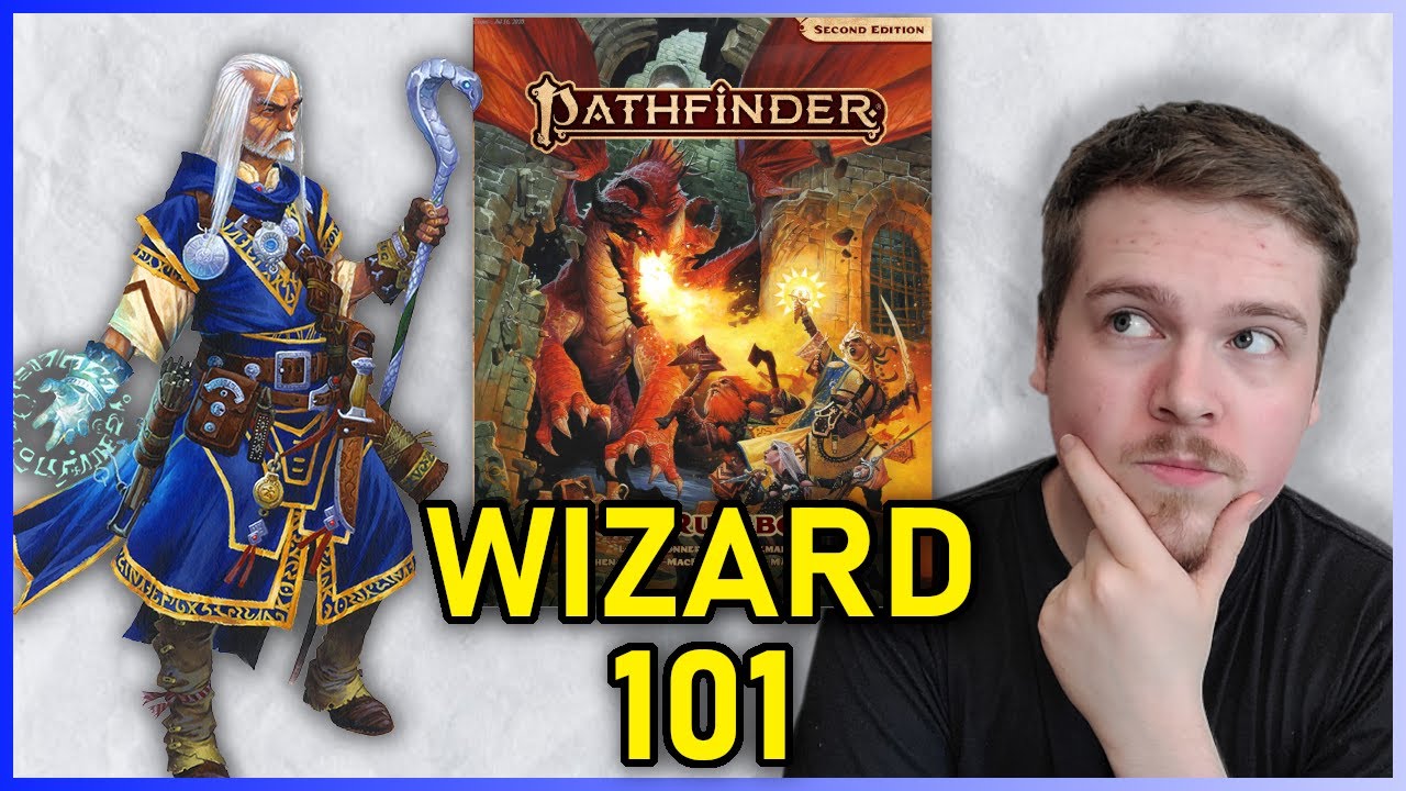 WIZARD CLASS GUIDE - PATHFINDER 2E