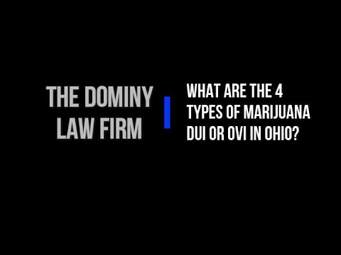 Four Types of Marijuana DUI / OVI in Ohio