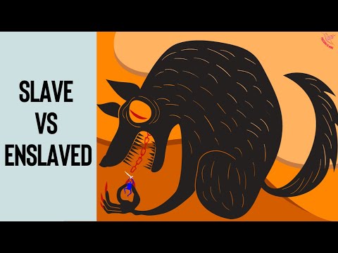 Slave VS Enslaved