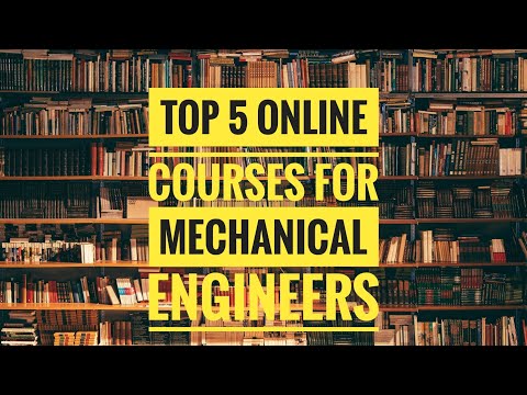 Top 5 Online Courses for Mechanical Engineers