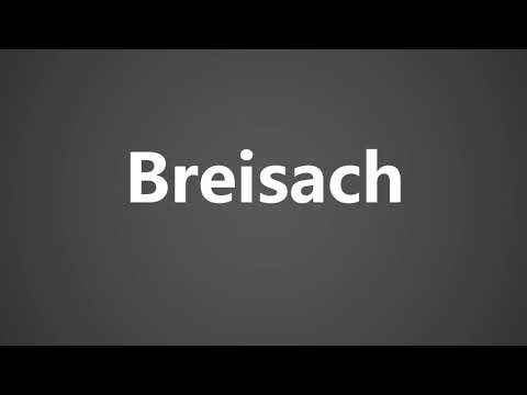 How To Pronounce Breisach
