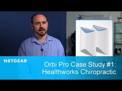 NETGEAR Orbi Pro Case Study: Healthworks Chiropractic