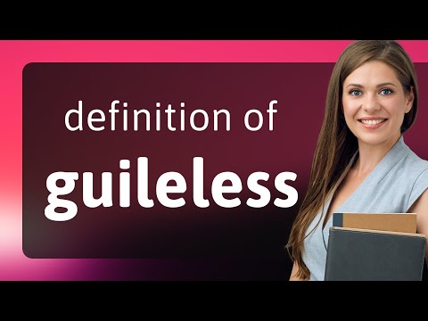 Guileless | GUILELESS definition