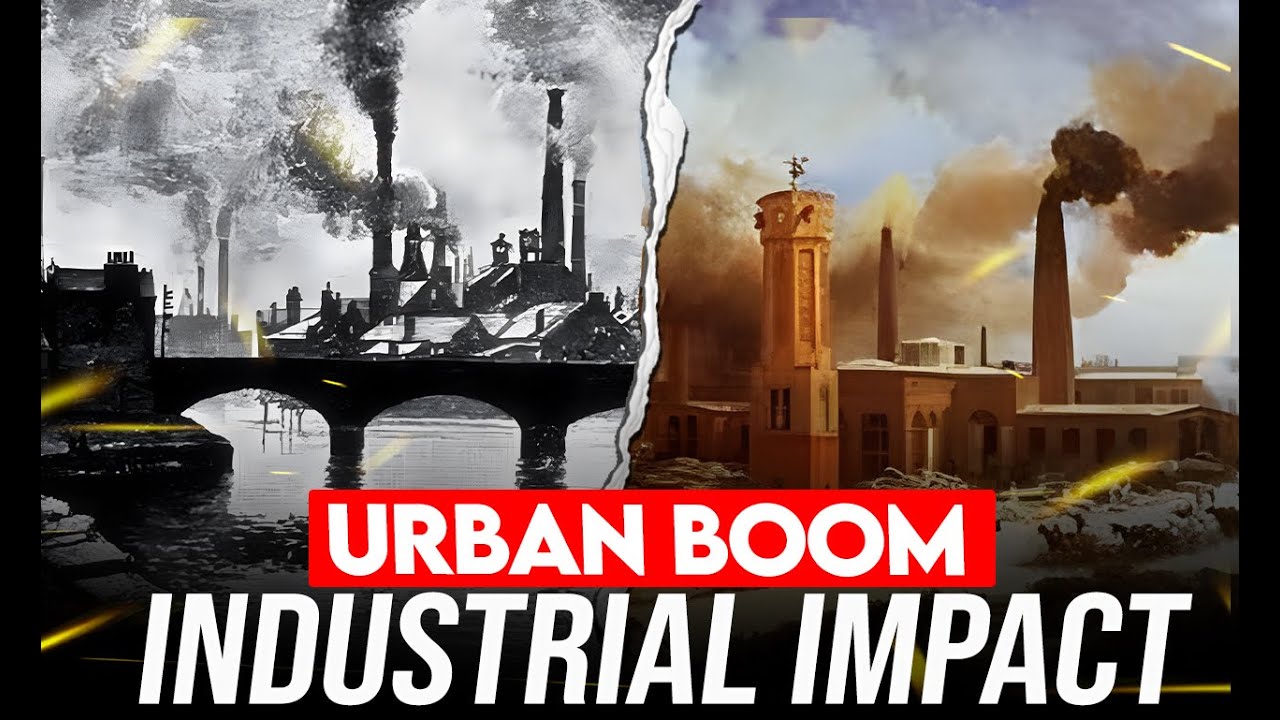 The Industrial Revolution's Effect on Urbanization