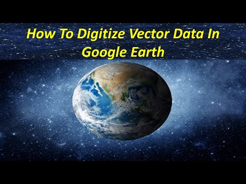 #9 How To Digitize Vector Data in Google Earth Point, Line and Polygon #googleearth #digitize