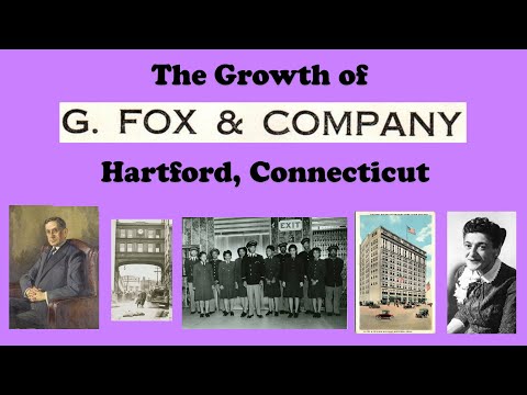 New Video: The Growth of G. Fox & Company (1917 to the 1960s ...