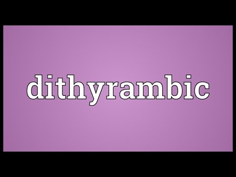 Dithyrambic Meaning