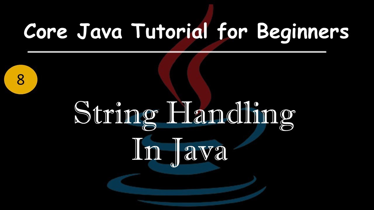 Master Java Strings | Methods, Manipulations & Practical Examples | Core Java Course For Beginners