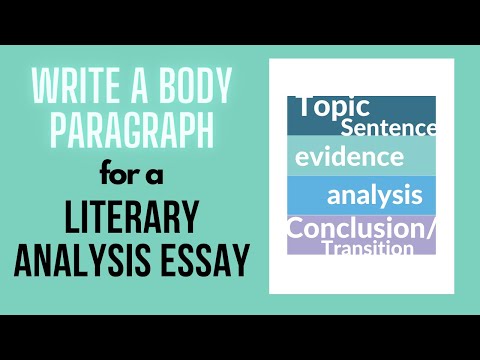 How to Write a Body Paragraph for Literary Analysis Essays (Full Paragraph Included)