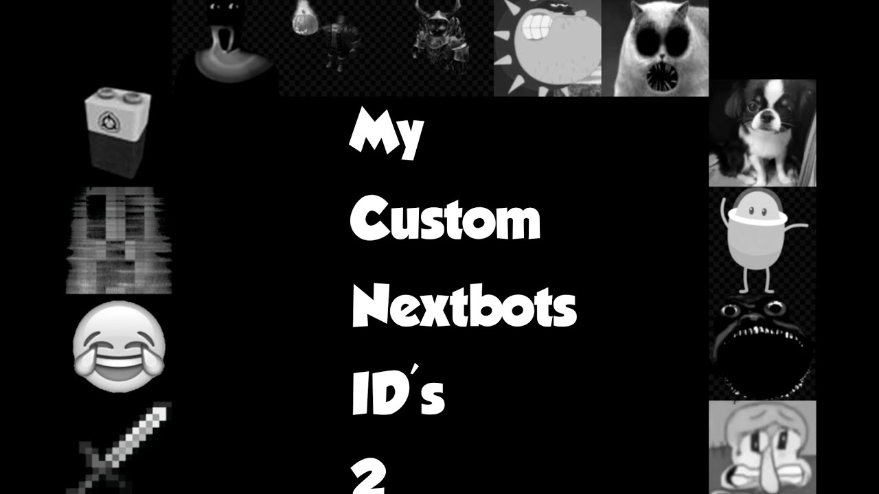 My Custom Nextbots Id Part 2