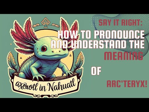 Say It Right: How to Pronounce and Understand the Meaning of axolotl!