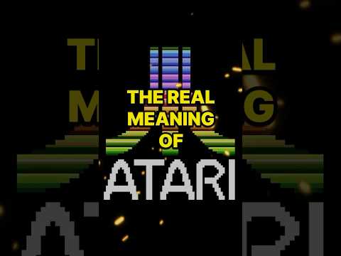The Real Meaning of "Atari"