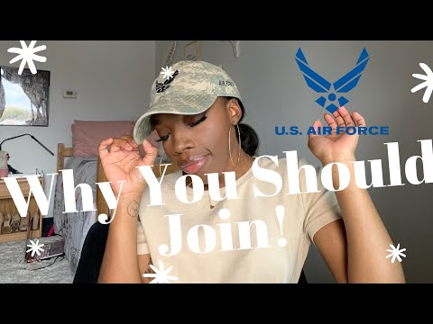 Benefits of Joining the Military! Why People Join? Air Force Edition