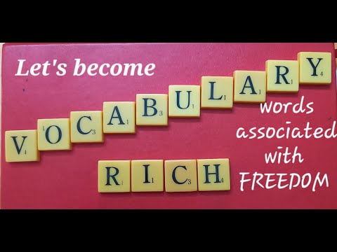 Good English/ Vocabulary enrichment/Words associated with Freedom