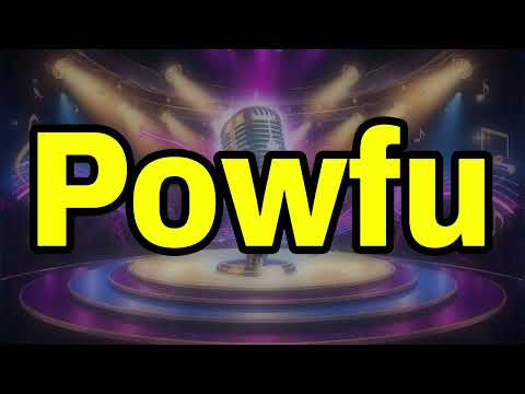 Powfu Pronunciation | How To Say Powfu | Powfu Meaning