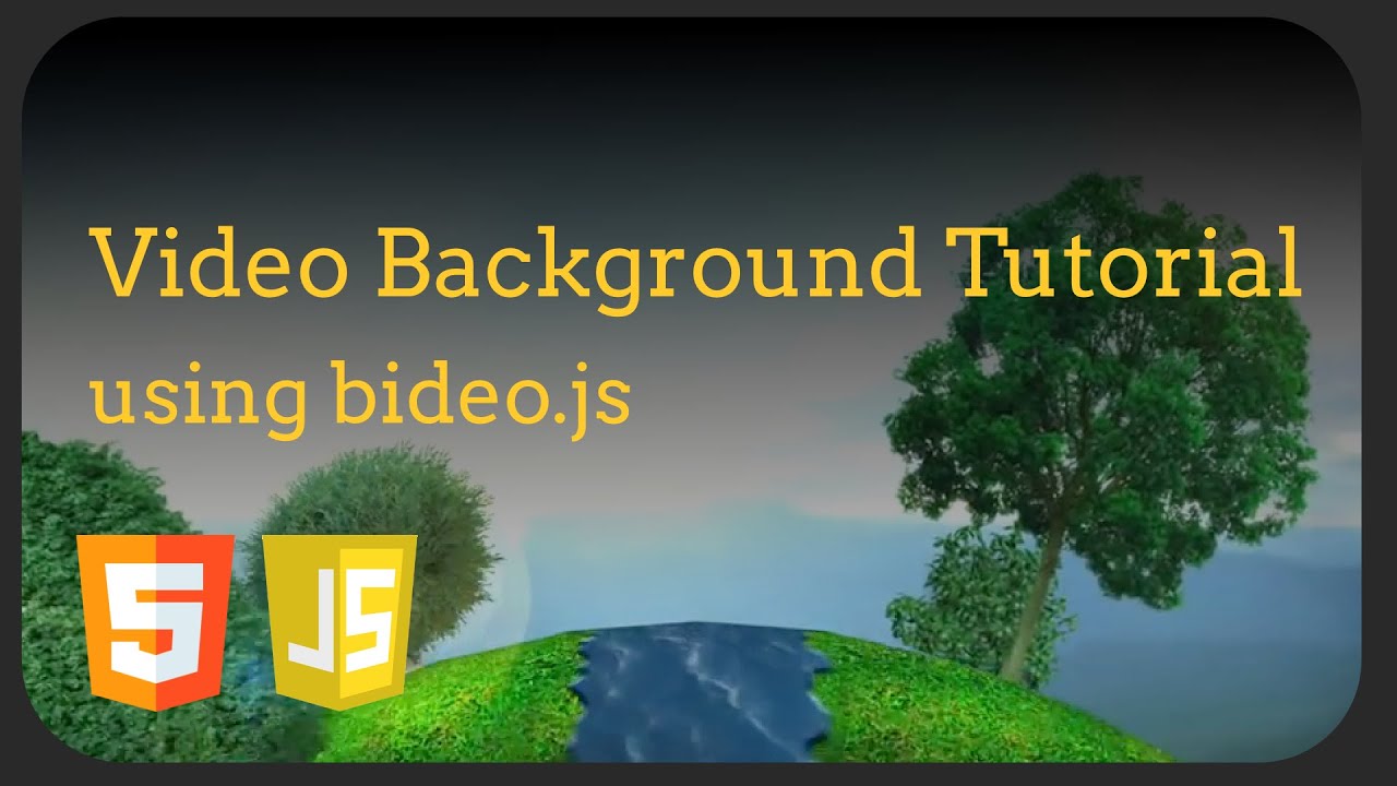 Full Video Background Tutorial using Bideo.js - [HTML, CSS, Javascript]