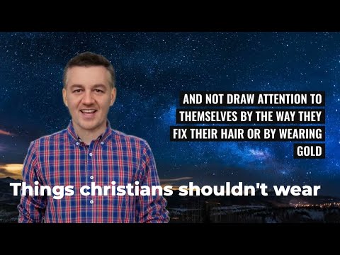 What Christians Should Wear According to the Bible