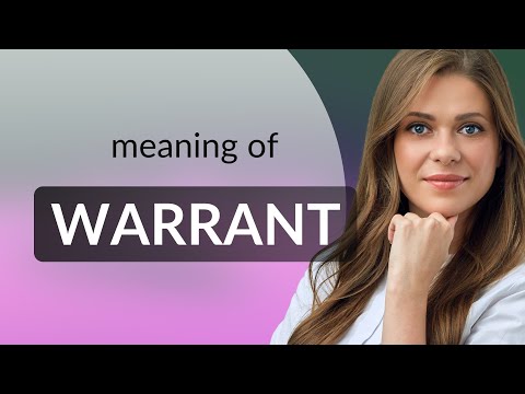 Exploring the Phrases of "Warrant"