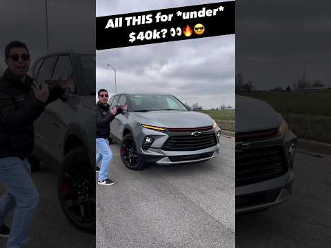 All this for *UNDER* $40k in the Chevy Blazer!!