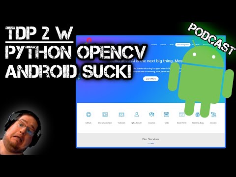 TDP 2 W - Python OpenCV and Android suck!