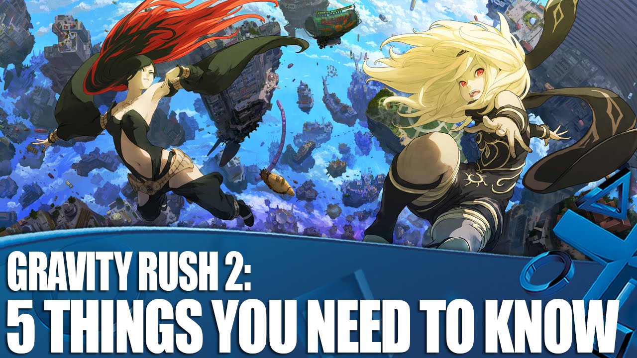 Gravity Rush 2 - 5 Things You Need To Know