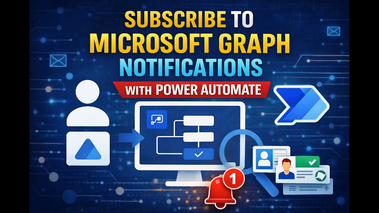 Subscribe to Microsoft Graph Notifications with Power Automate 🚀