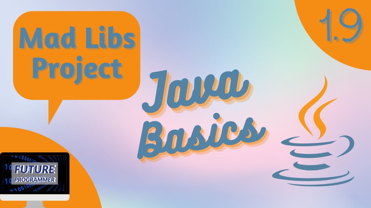 Mad Libs Project in Java - Java Basics 1.9