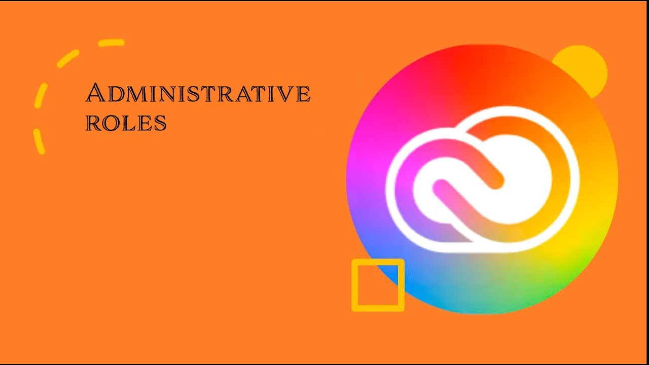 Understanding The Various Admin Roles In The Adobe Admin Console