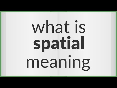 Spatial | meaning of Spatial