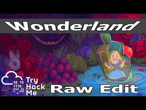 Wonderland - Road to Top 50 (TryHackMe Raw Edits)