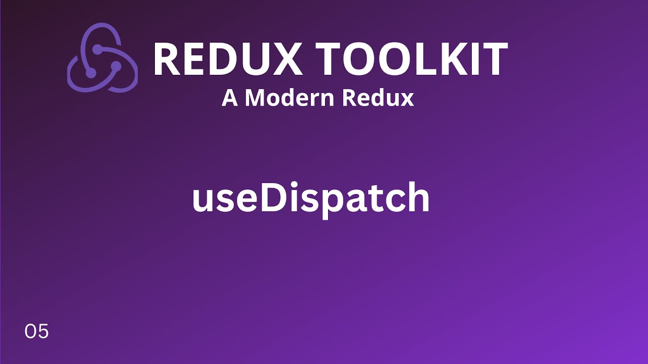 Redux Toolkit Tutorial - 5  - useDispatch
