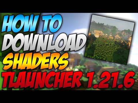 How To Download Shaders For Minecraft 1.21.6 Tlauncher (Easy Guide 2025)