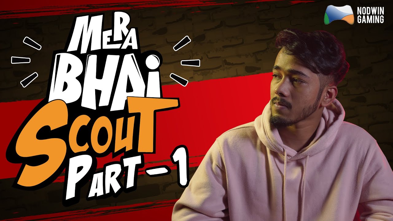 Mera Bhai Series | Scout OP | How I handle Professional gaming | Fnatic.India |Tanmay Singh | Part 1