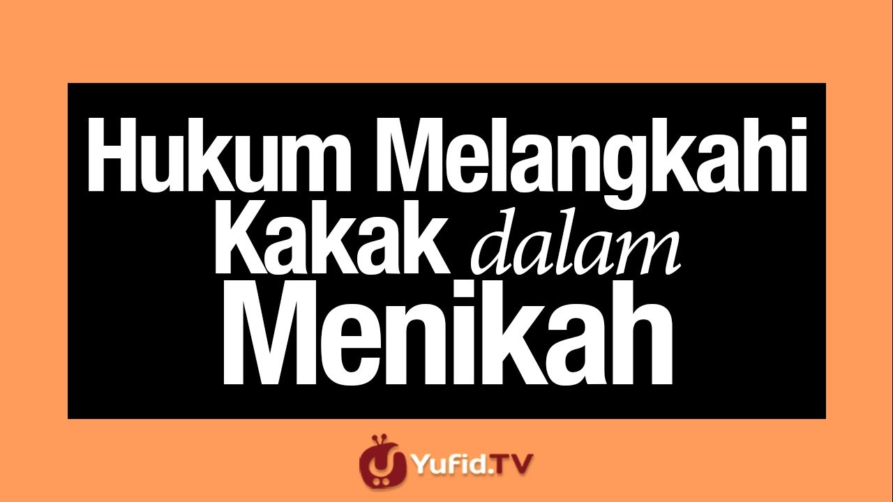 Hukum Melangkahi Kakak dalam Menikah