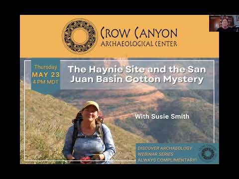 The Haynie Site and the San Juan Basin Cotton Mystery with Susie Smith