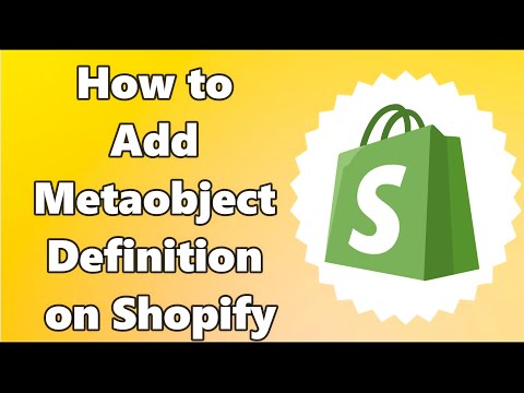 How to Add Metaobject Definition on Shopify