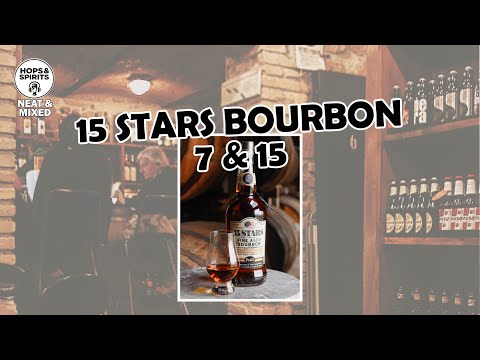 15 STARS 7&15 Year Bourbon – Hops & Spirits