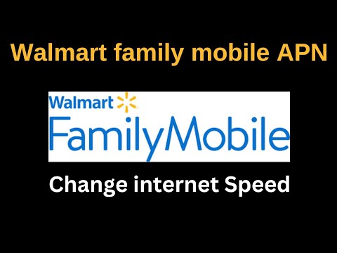 Walmart family mobile internet Speed Settings using APN for Android