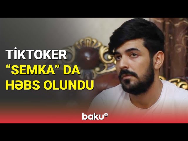 “Semka” ləqəbi ilə tanınan məşhur tiktoker həbs edildi - VİDEO - Oxu.az
