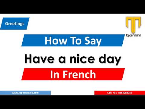Good Day in French | How to say Have a nice day in French | French Pronunciation and Translation
