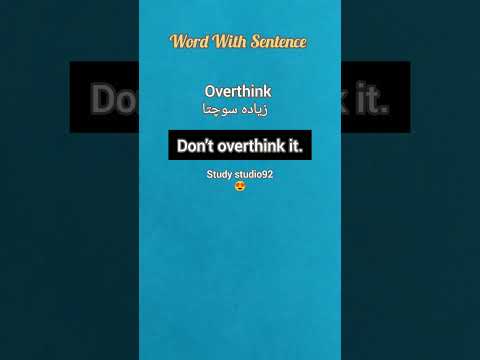 Overthink word urdu meaning with sentence 🙂 #studystudio92😍 #shortsfeed #overthink #english
