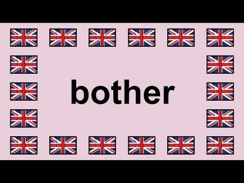 Pronounce BOTHER in English 🇬🇧