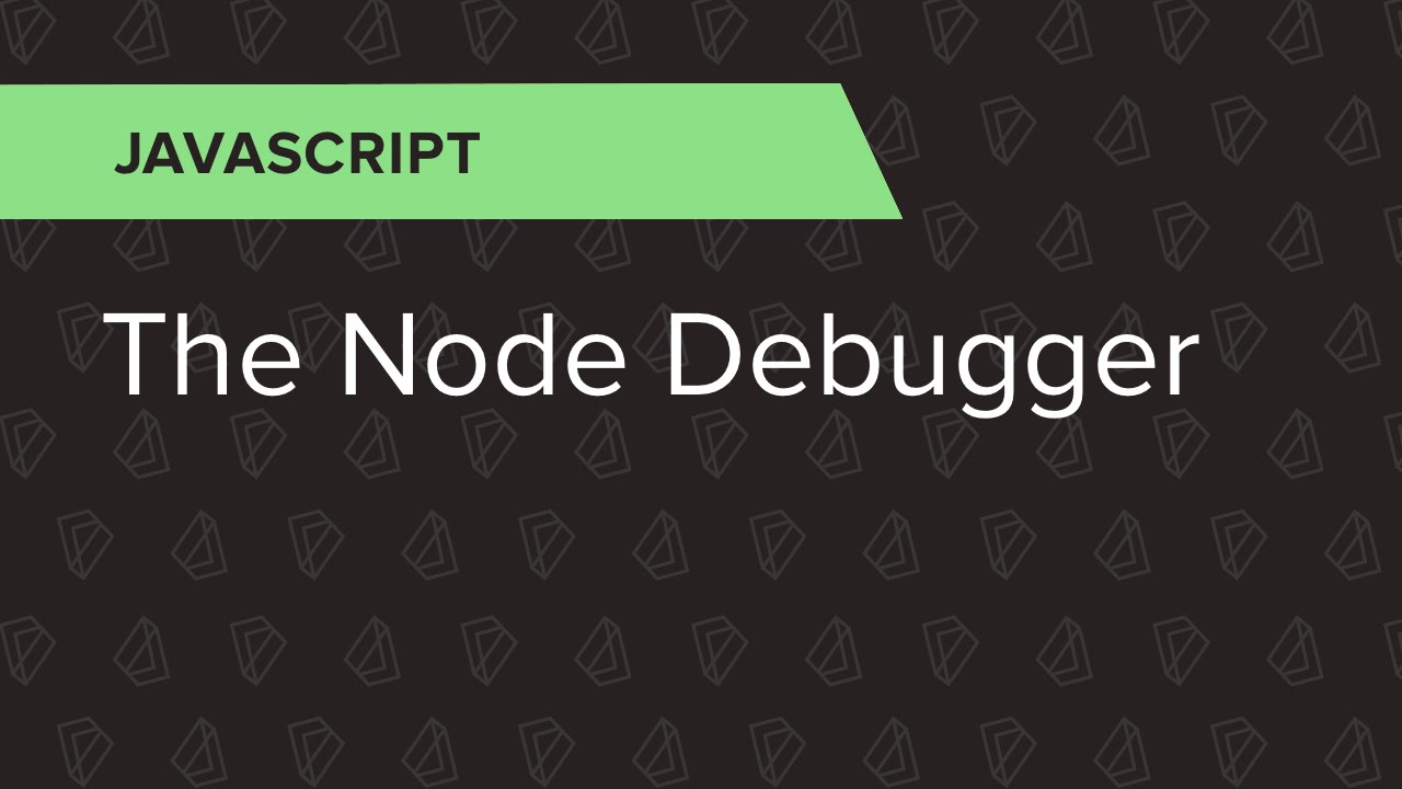 JavaScript Ep. 6: The node debugger