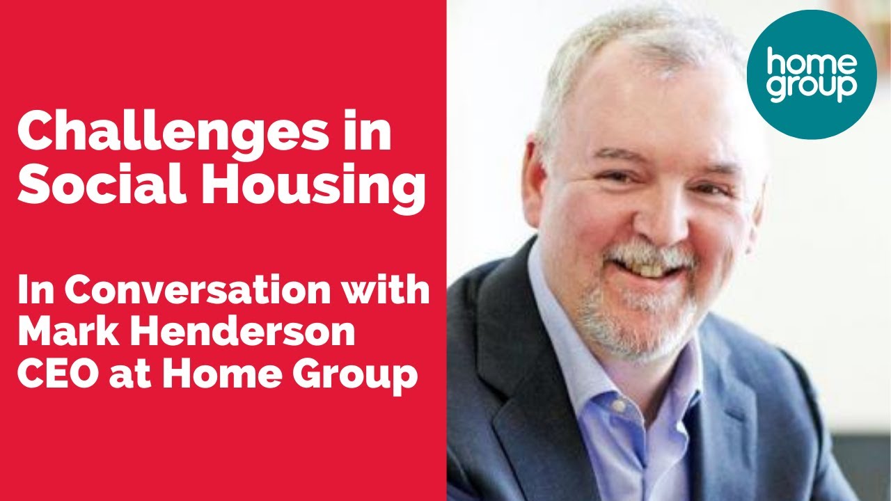 In Conversation with Mark Henderson | Challenges in Social Housing