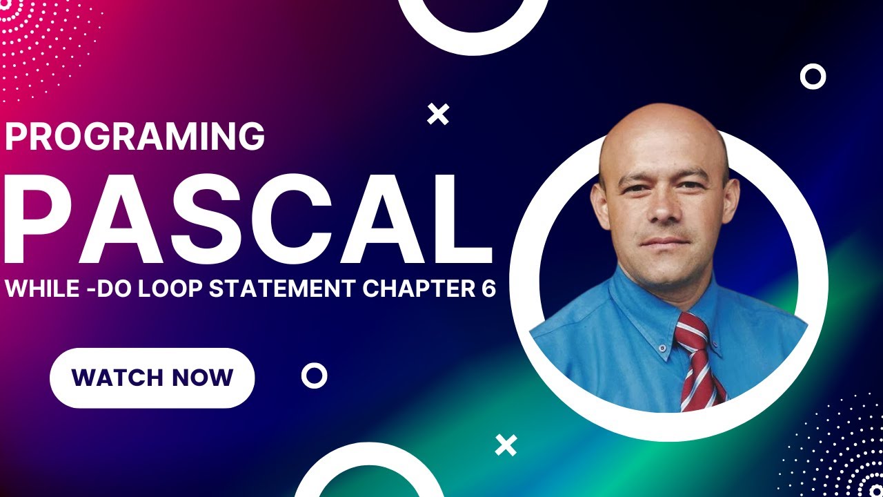 Programing Pascal Chapter 6 While-Do Statement