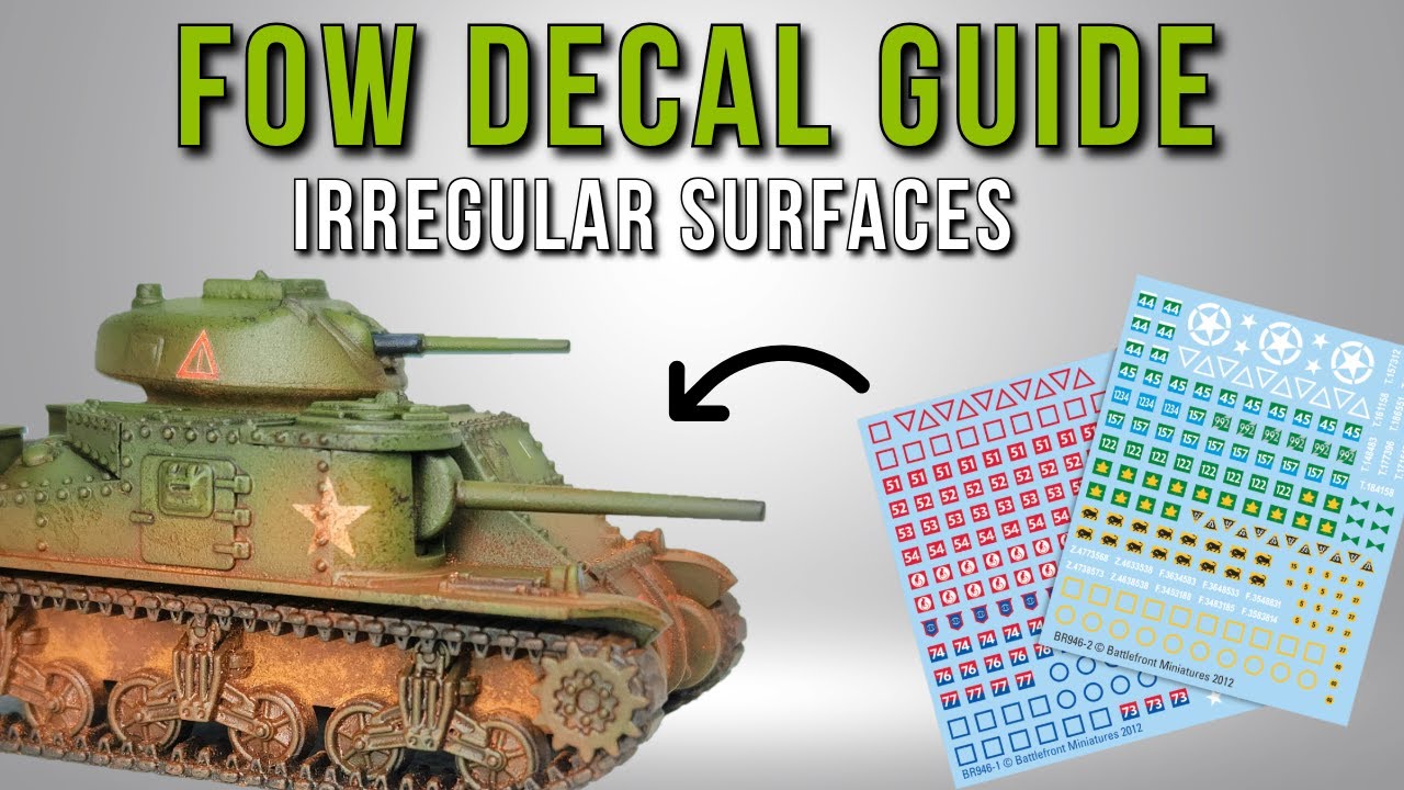How to Apply Decals on Irregular Surfaces | Flames of War | 15mm