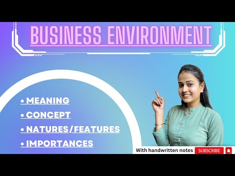 What is Business environment | Meaning | Concept | Features | Importance | Gole commerce