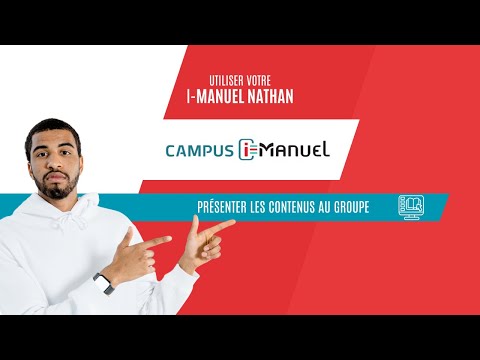 Campus i-Manuel - Présenter les contenus au groupe [TUTO]